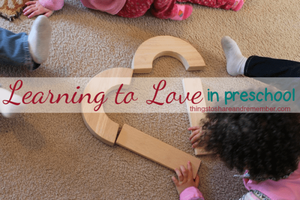 Learning to Love in Preschool